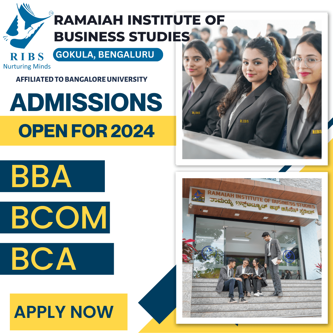 Ramaiah Institute of Business Studies- RIBS: Where Theory Meets Practice – UG Programs in BBA ...